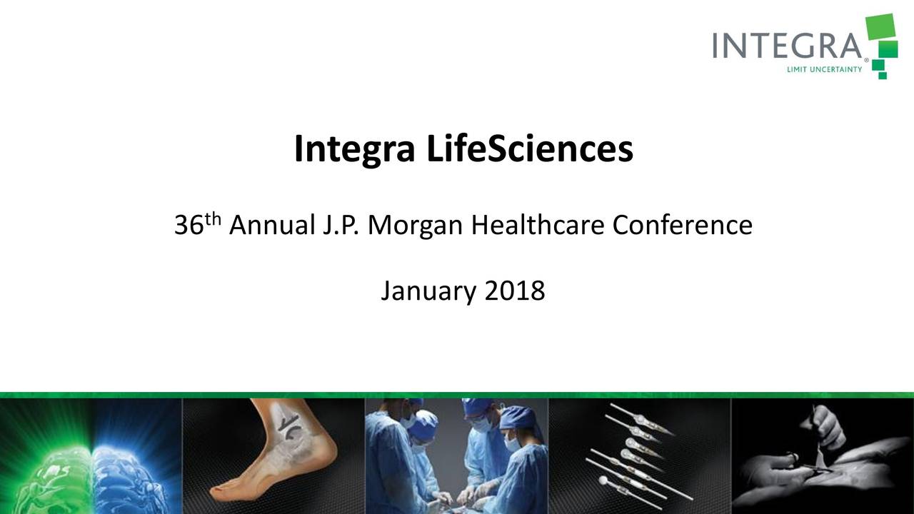 Integra LifeSciences Holdings (IART) Presents At 36th Annual J.P ...