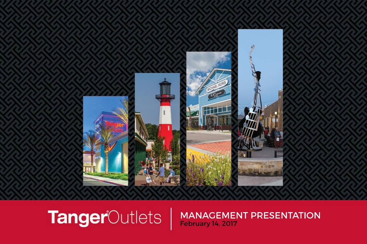 Tanger Factory Outlet Centers, Inc. 2016 Q4 - Results - Earnings Call ...