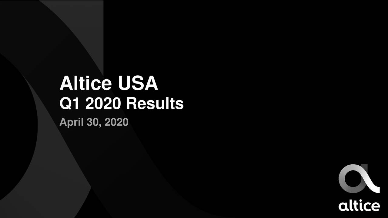 Altice USA, Inc. 2020 Q1 - Results - Earnings Call Presentation (NYSE:ATUS) | Seeking Alpha