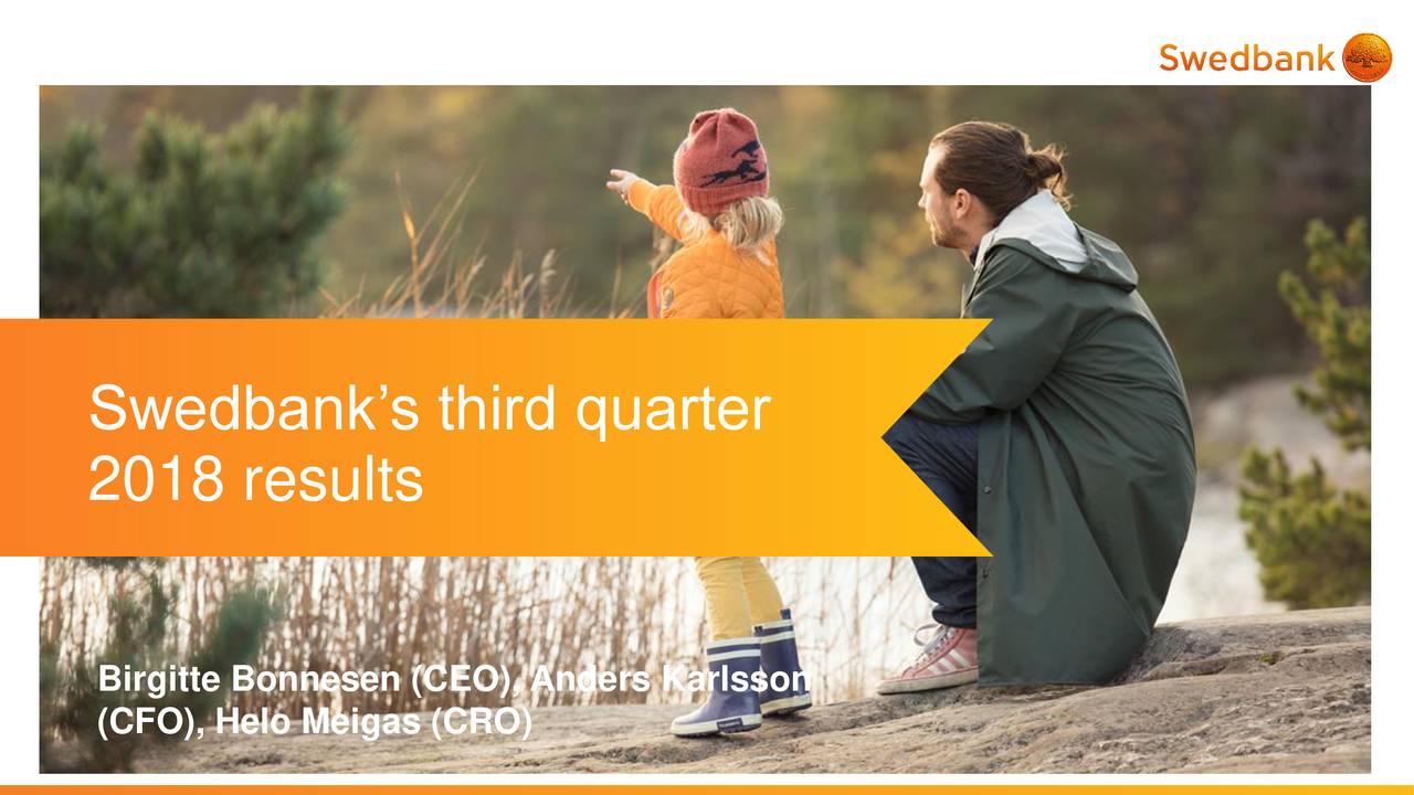 Swedbank AB 2018 Q3 - Results - Earnings Call Slides (OTCMKTS:SWDBF) | Seeking Alpha