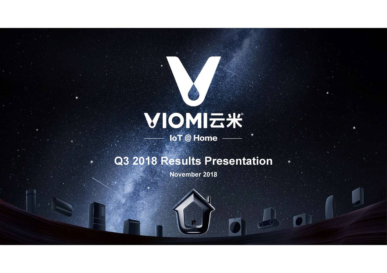 Viomi Technology 2018 Q3 - Results - Earnings Call Slides (NASDAQ:VIOT ...