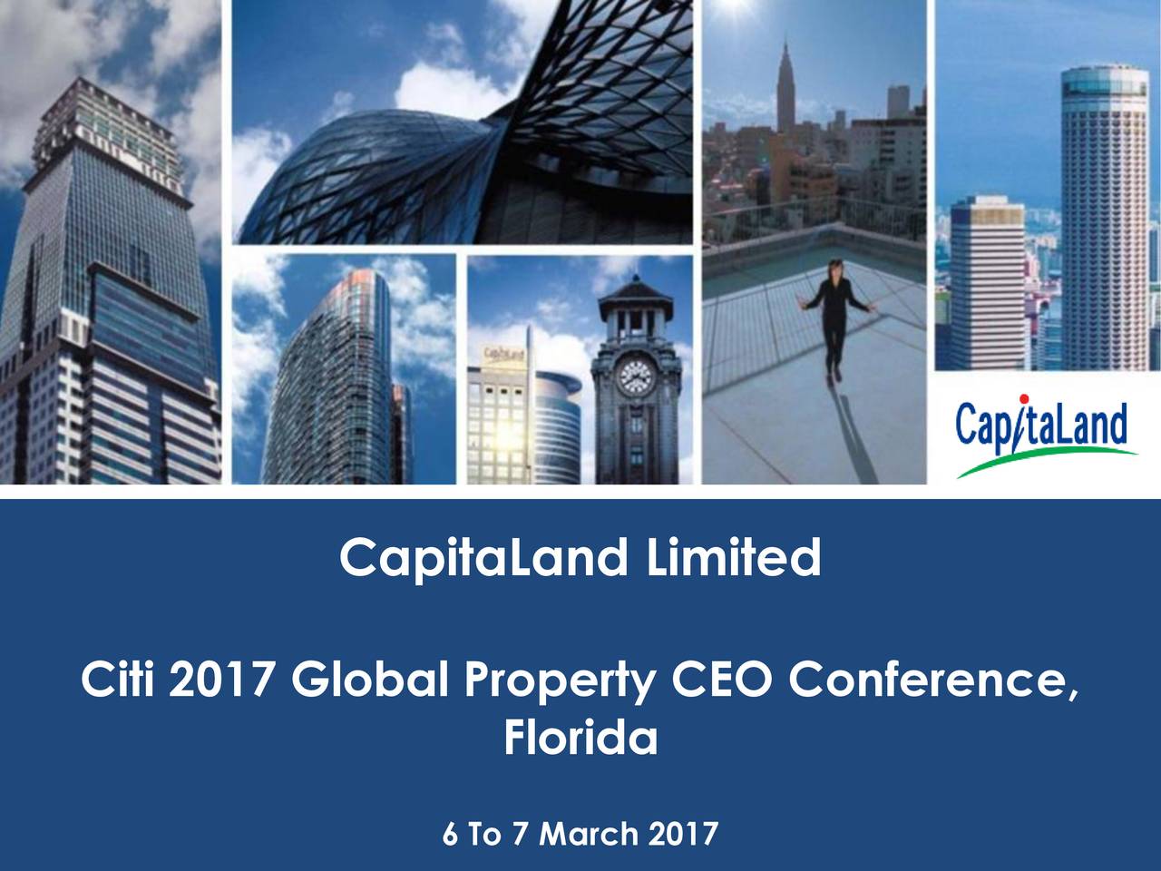 CapitaLand (CLLDY) Presents At Citi Global Property CEO Conference 2017 ...