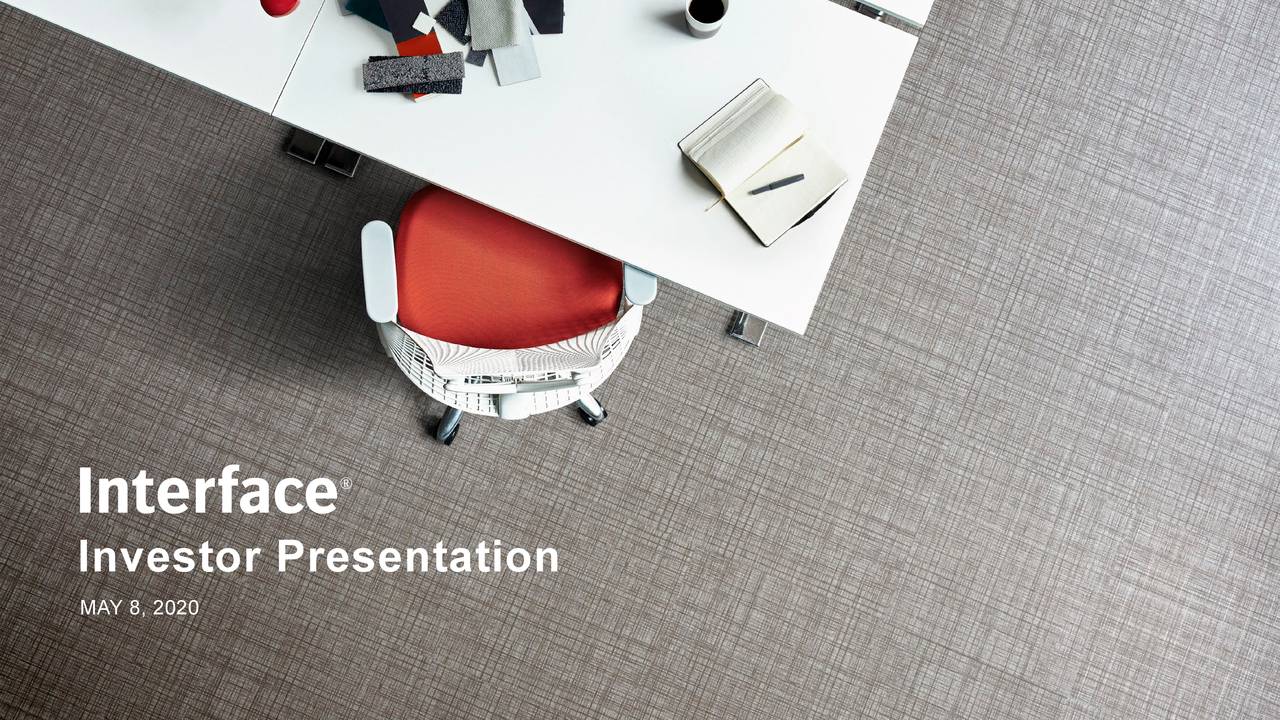 Interface, Inc. 2020 Q1 - Results - Earnings Call Presentation (NASDAQ ...
