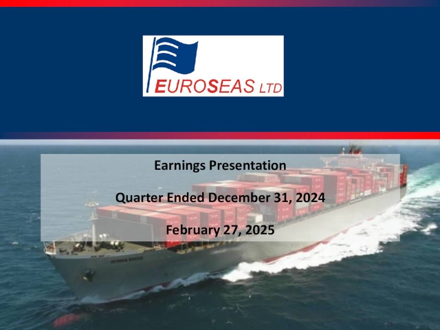 Euroseas Ltd. 2024 Q4 - Results - Earnings Call Presentation (NASDAQ ...
