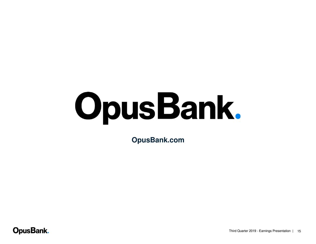 Opus Bank 2019 Q3 - Results - Earnings Call Presentation (NASDAQ:OPB ...