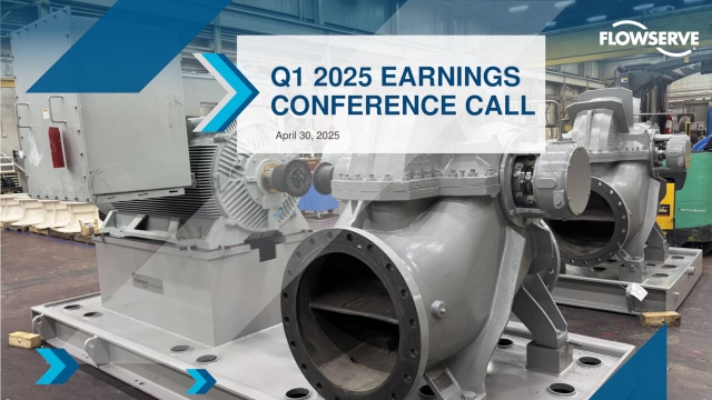 Flowserve Corporation 2025 Q1 - Results - Earnings Call Presentation ...