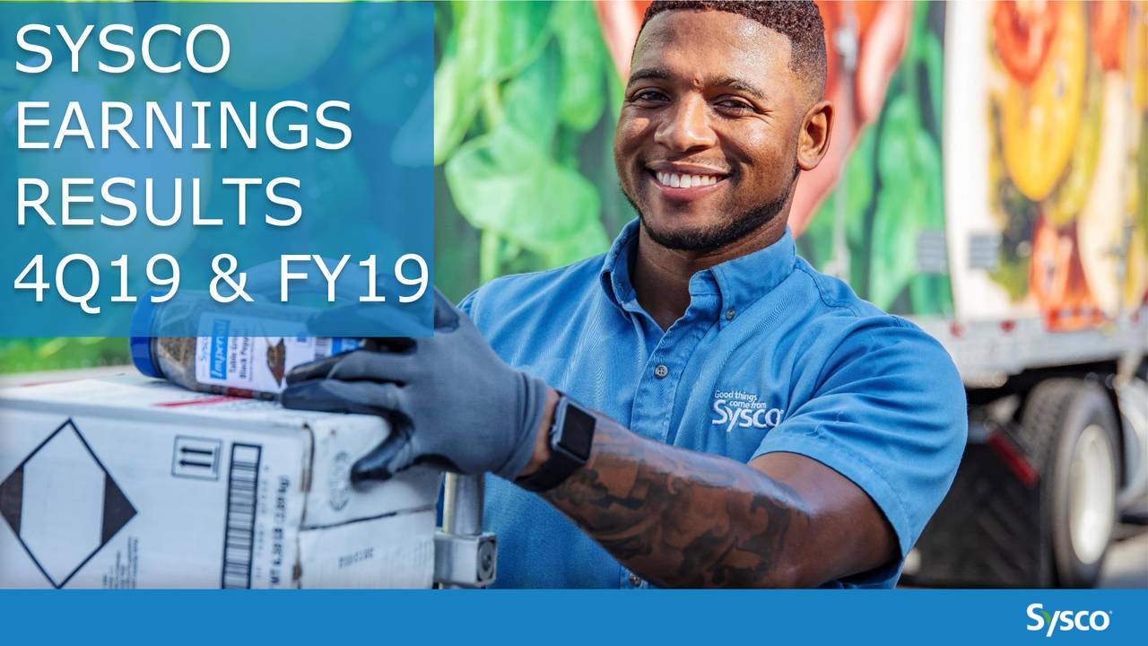 Sysco Corporation 2019 Q4 - Results - Earnings Call Slides (NYSE:SYY ...
