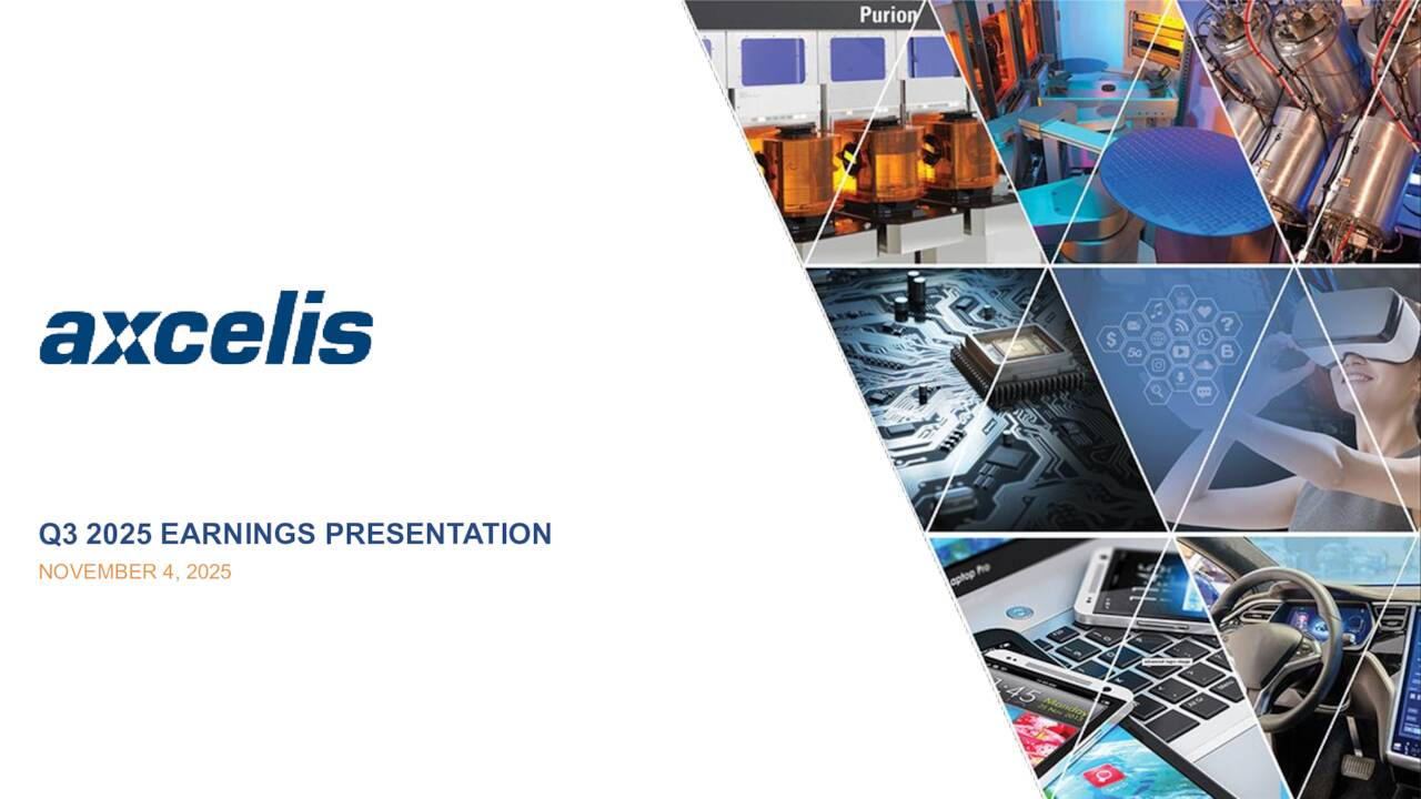 Axcelis Technologies, Inc. 2025 Q3 - Results - Earnings Call ...