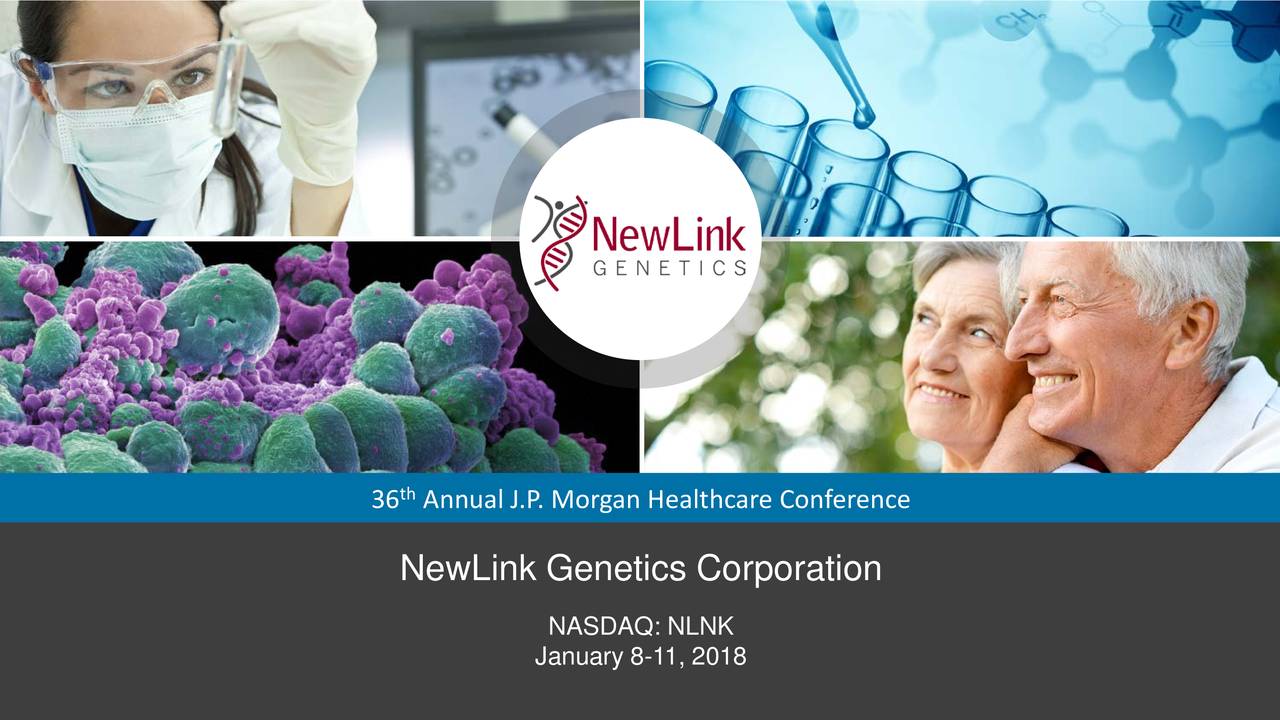 NewLink Genetics (NLNK) Presents At 36th Annual J.P. Morgan Healthcare ...