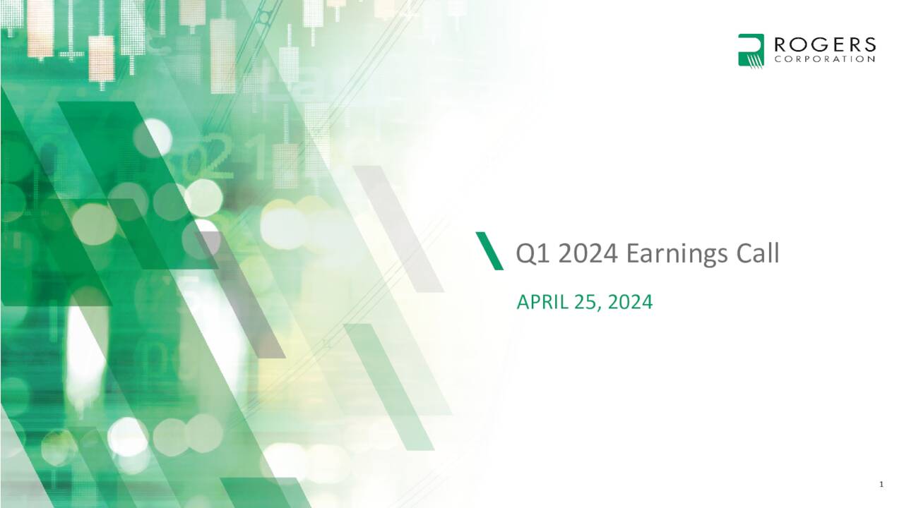 Rogers Corporation 2024 Q1 - Results - Earnings Call Presentation (NYSE:ROG) | Seeking Alpha