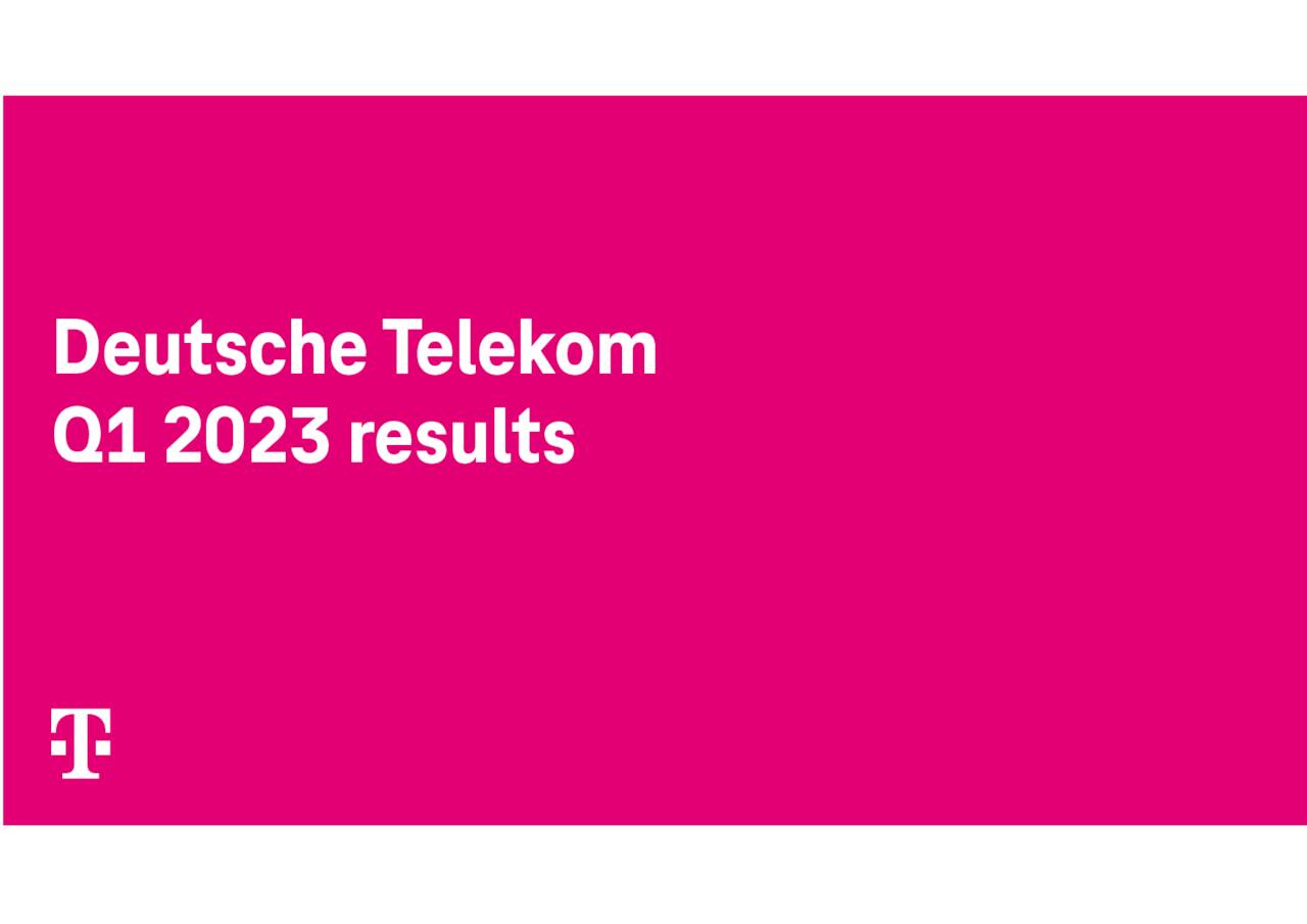 Deutsche Telekom AG 2023 Q1 - Results - Earnings Call Presentation ...