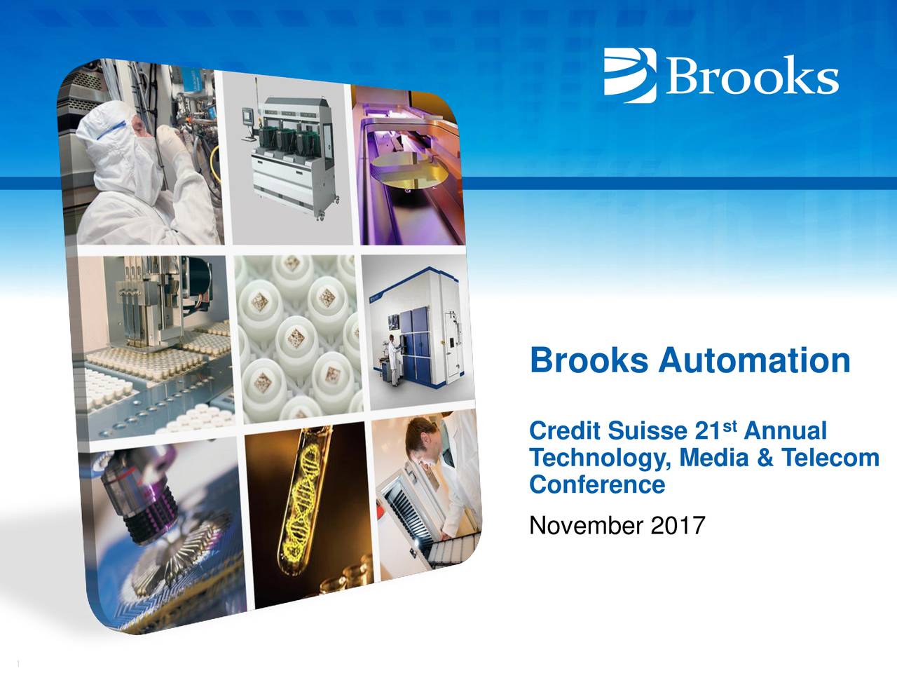 Brooks Automation (BRKS) Presents At Credit Suisse 21st Annual ...