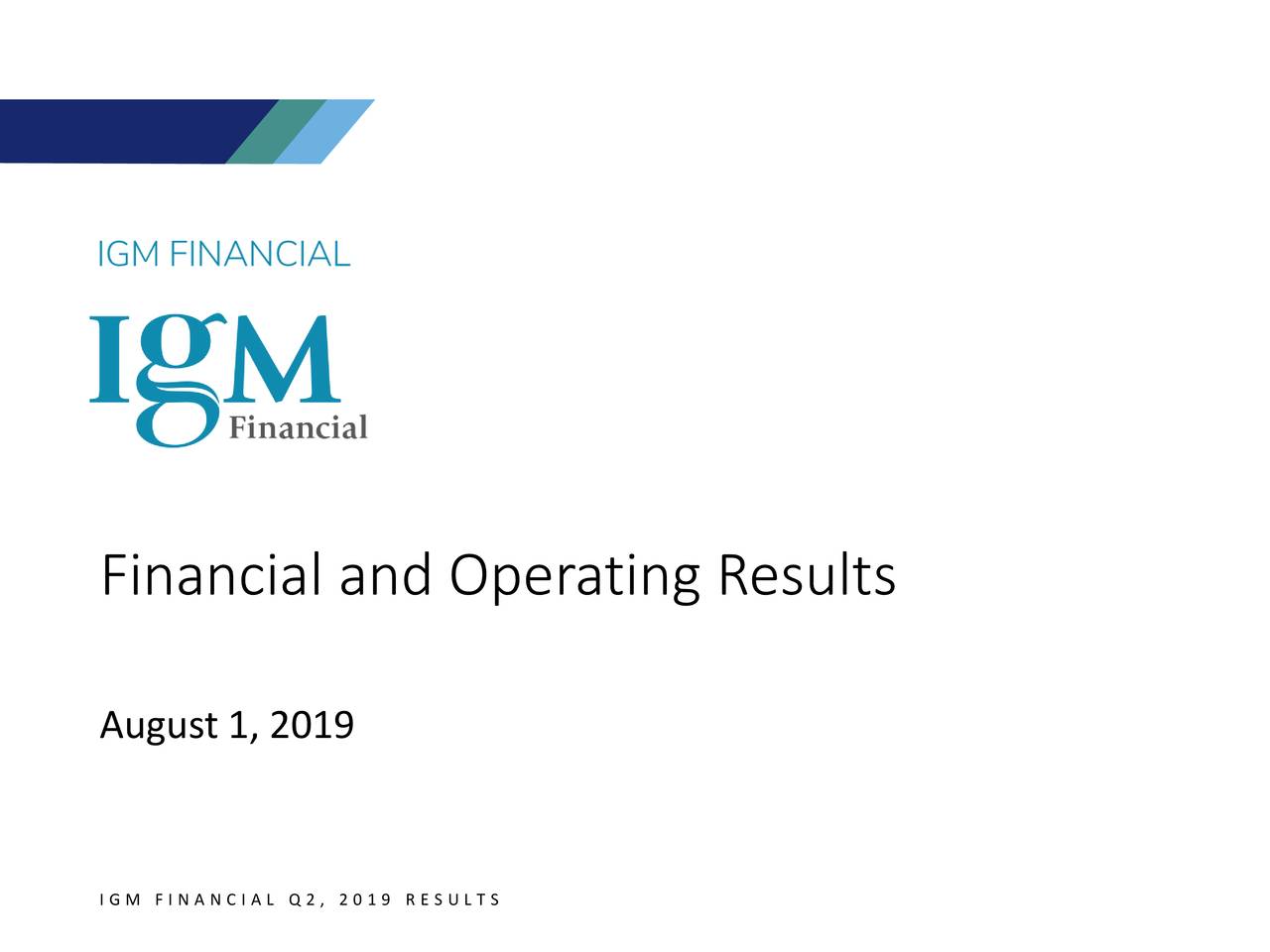 IGM Financial Inc. 2019 Q2 - Results - Earnings Call Slides (OTCMKTS ...
