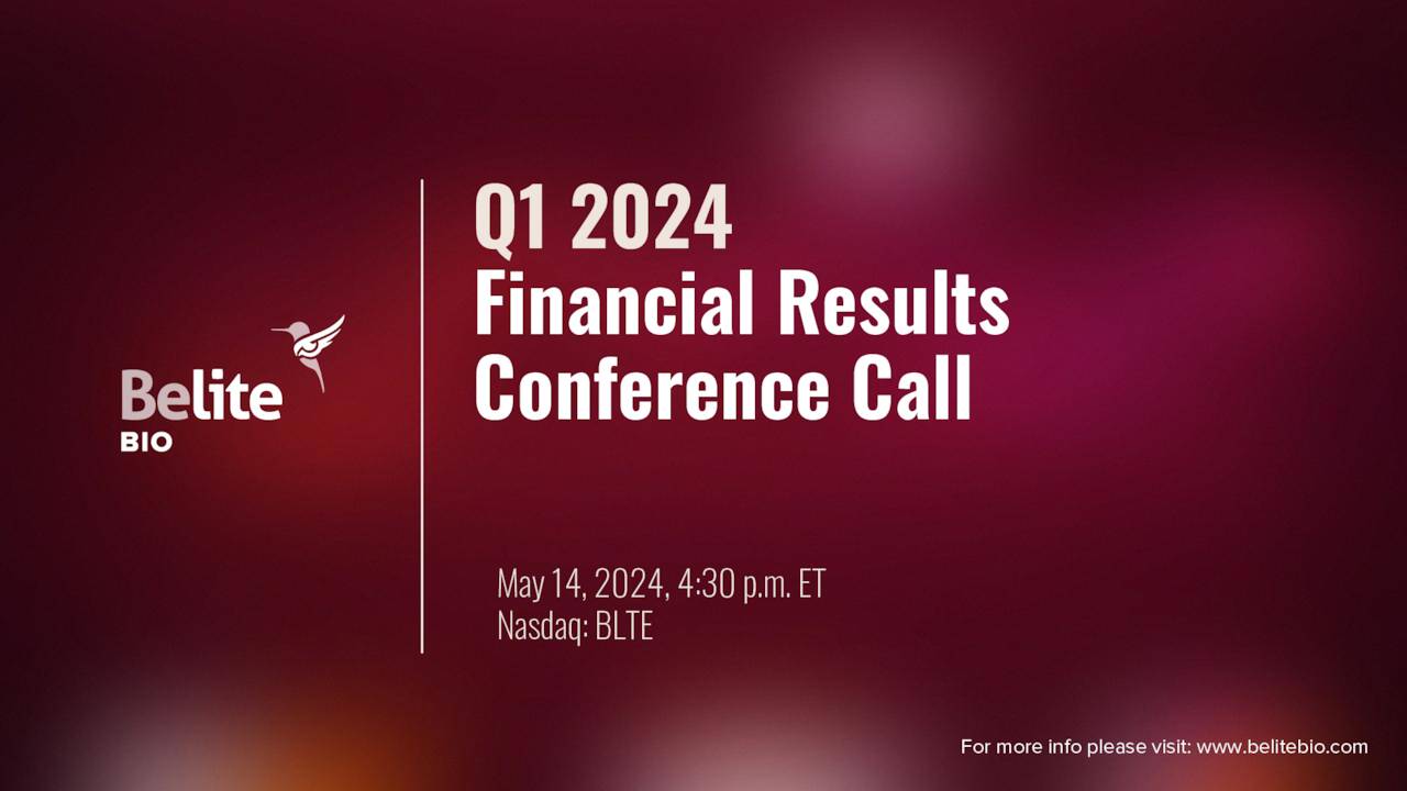 Belite Bio, Inc 2024 Q1 - Results - Earnings Call Presentation (NASDAQ ...