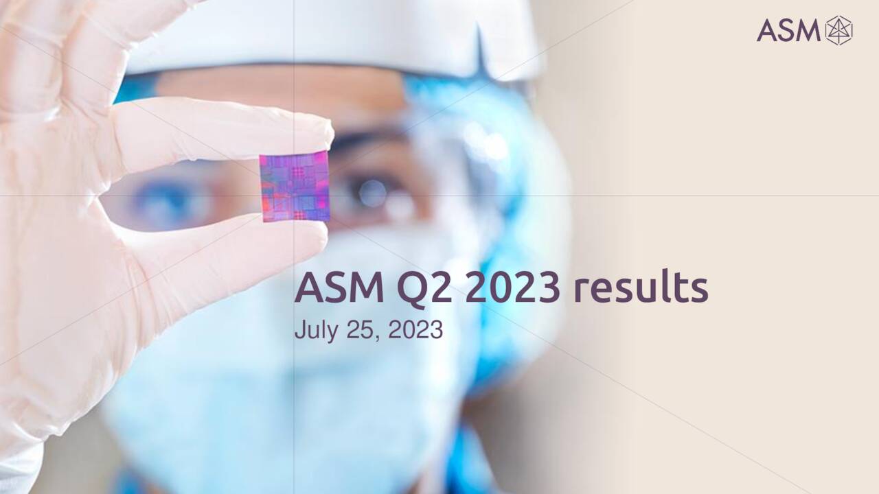 ASM International NV 2023 Q2 - Results - Earnings Call Presentation (OTCMKTS:ASMIY) | Seeking Alpha