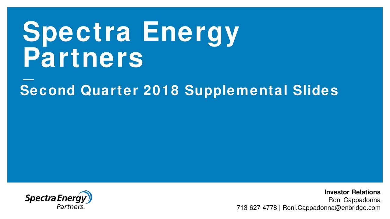 Spectra Energy Partners, LP 2018 Q2 - Results - Earnings Call Slides ...