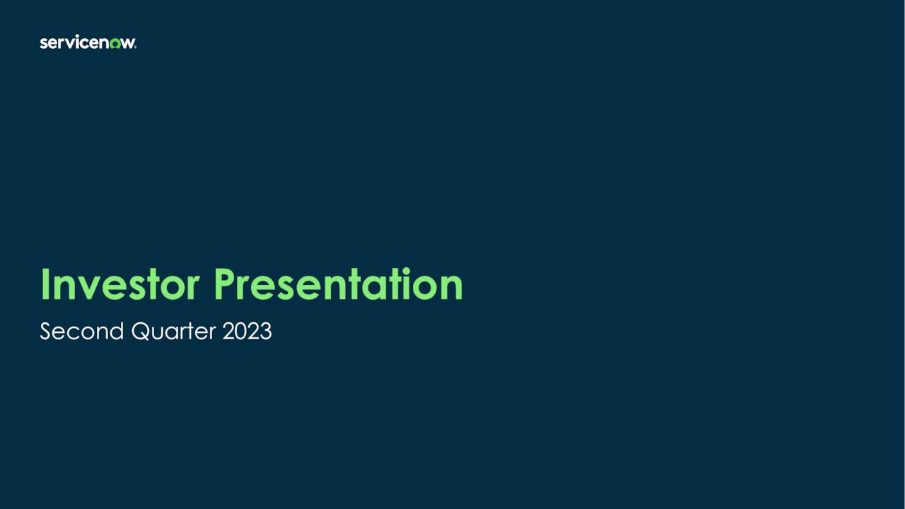 ServiceNow, Inc. 2023 Q2 - Results - Earnings Call Presentation (NYSE:NOW) | Seeking Alpha