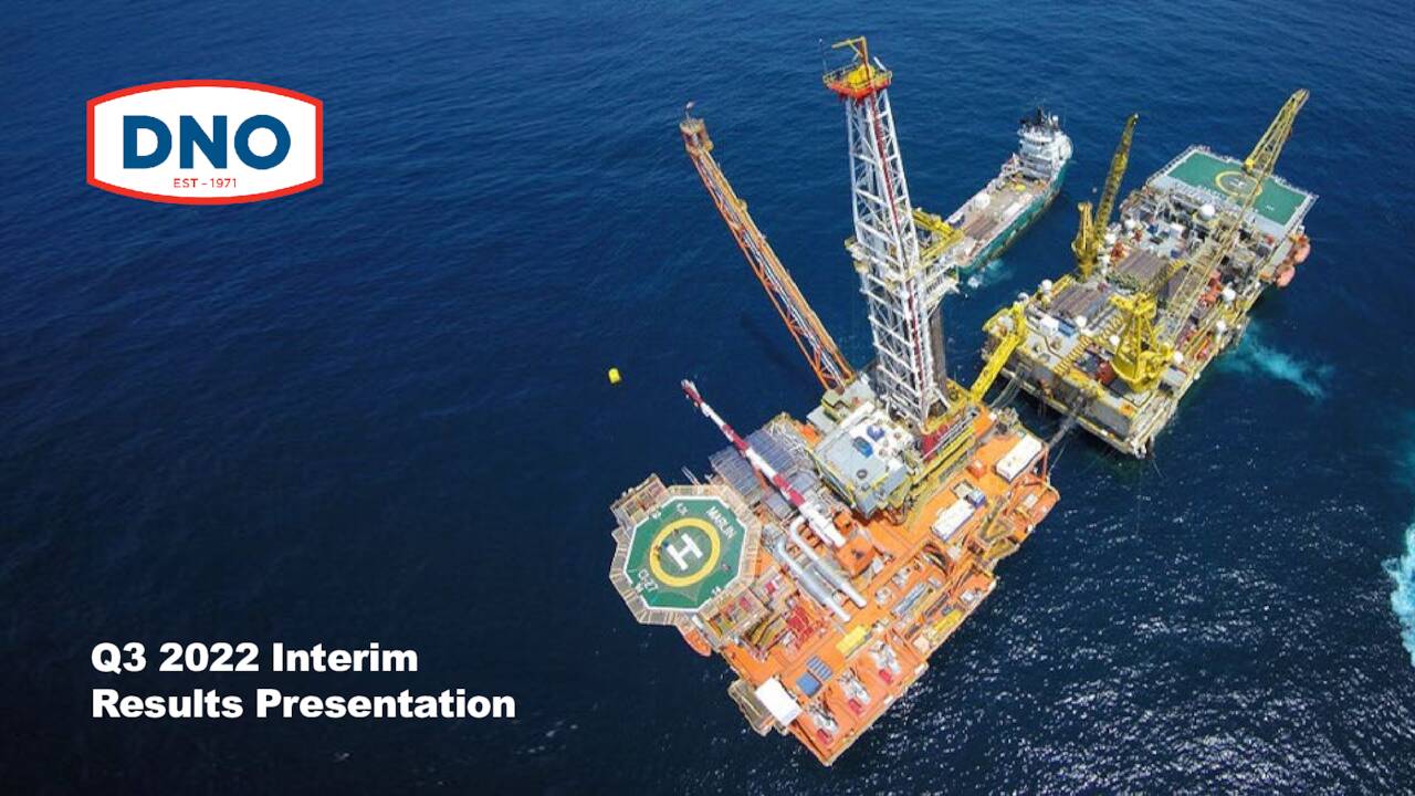 DNO ASA 2022 Q3 - Results - Earnings Call Presentation (OTCMKTS:DTNOF ...