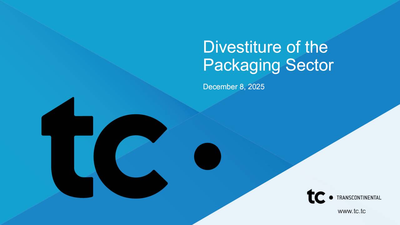 Transcontinental Inc. (TCL.A:CA) ProAmpac Intermediate, Inc., TC ...