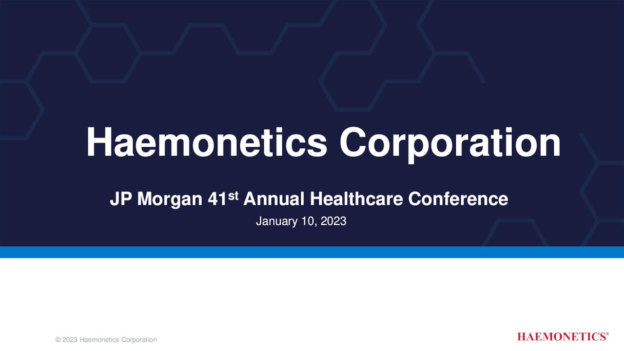Haemonetics (HAE) presents at 41st Annual J.P. Morgan Healthcare ...
