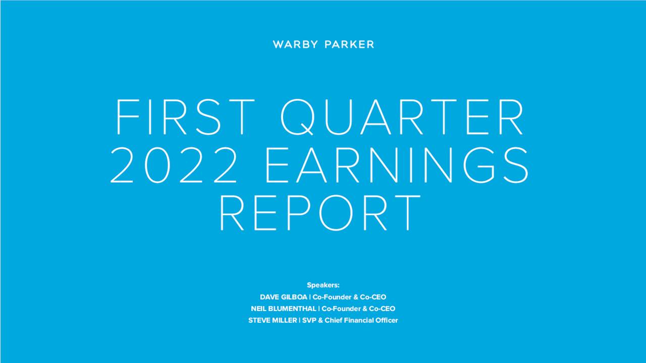 Warby Parker Inc. 2022 Q1 - Results - Earnings Call Presentation (NYSE:WRBY) | Seeking Alpha