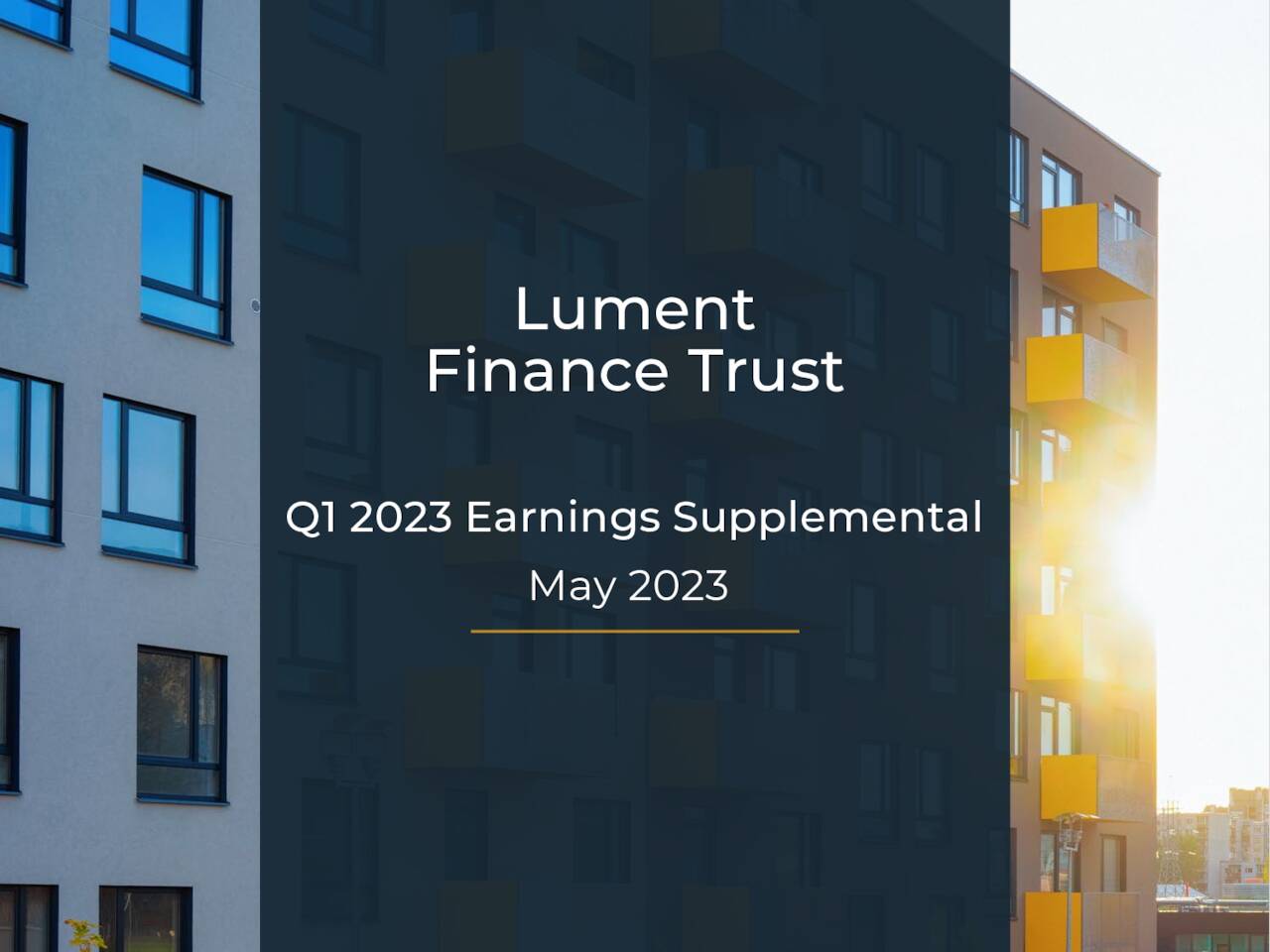 Lument Finance Trust, Inc. 2023 Q1 - Results - Earnings Call ...