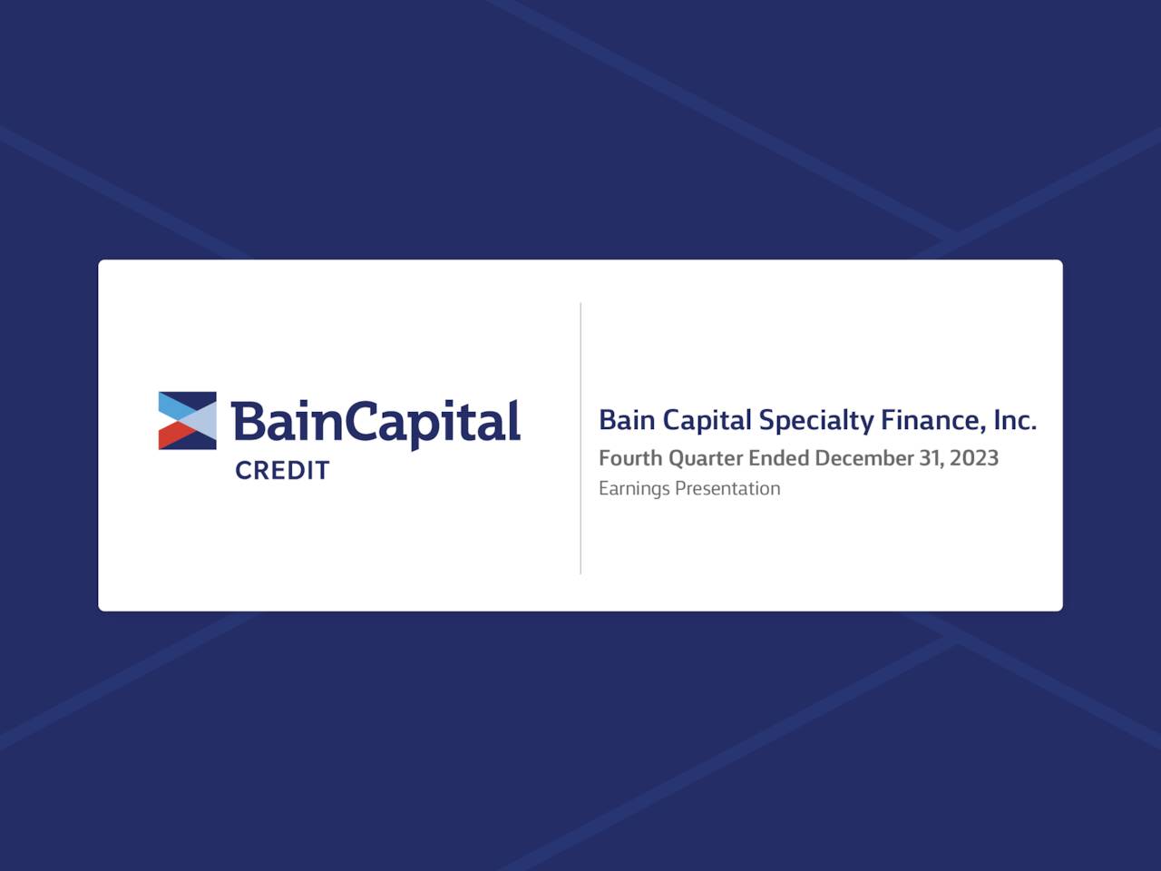 Bain Capital Specialty Finance, Inc. 2023 Q4 - Results - Earnings Call ...
