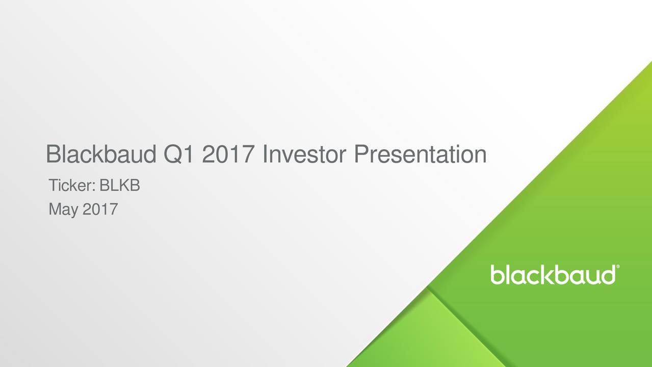 Blackbaud, Inc. 2017 Q1 - Results - Earnings Call Slides (NASDAQ:BLKB ...