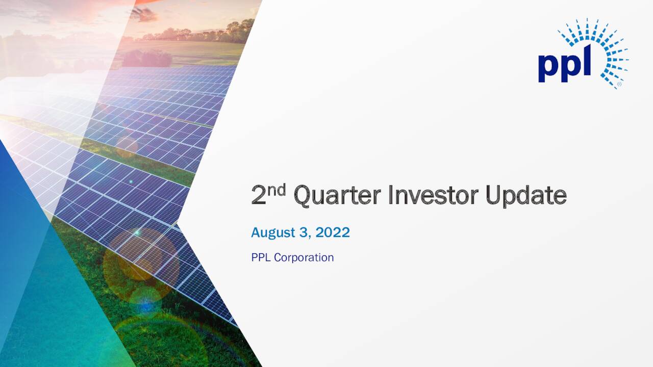 PPL Corporation 2022 Q2 - Results - Earnings Call Presentation (NYSE ...