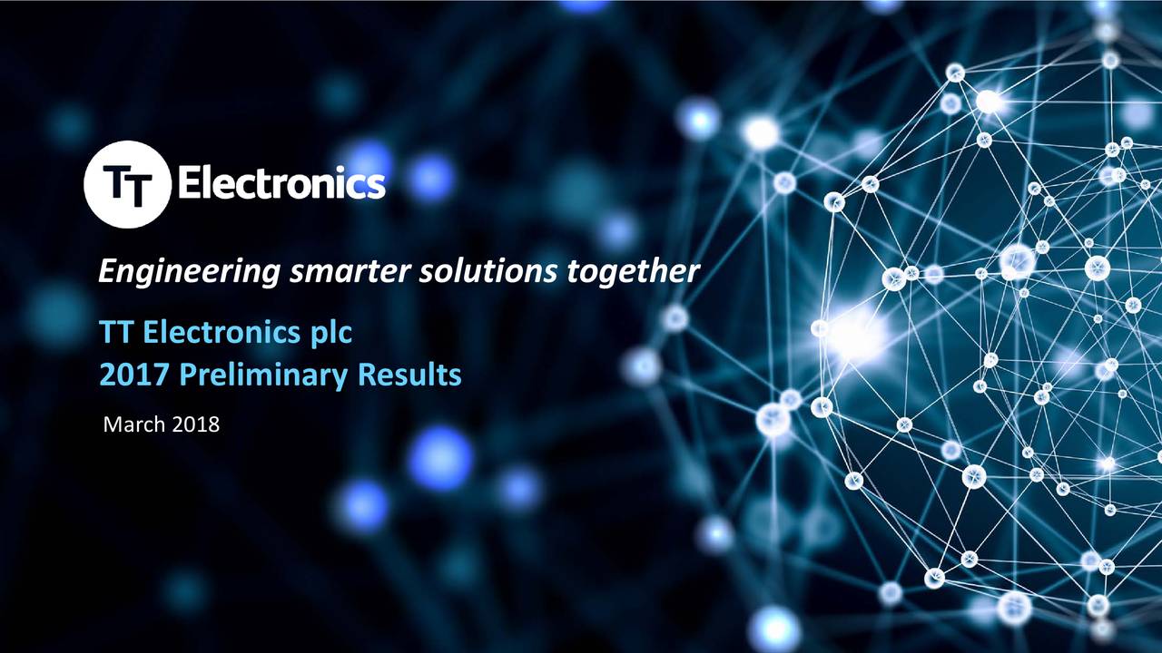 TT Electronics PLC 2017 Q4 - Results - Earnings Call Slides (OTCMKTS ...