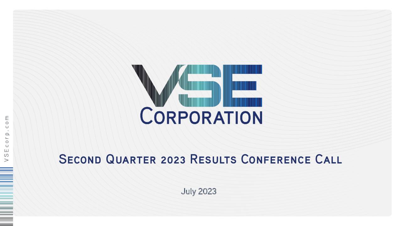 VSE Corporation 2023 Q2 - Results - Earnings Call Presentation (NASDAQ:VSEC) | Seeking Alpha