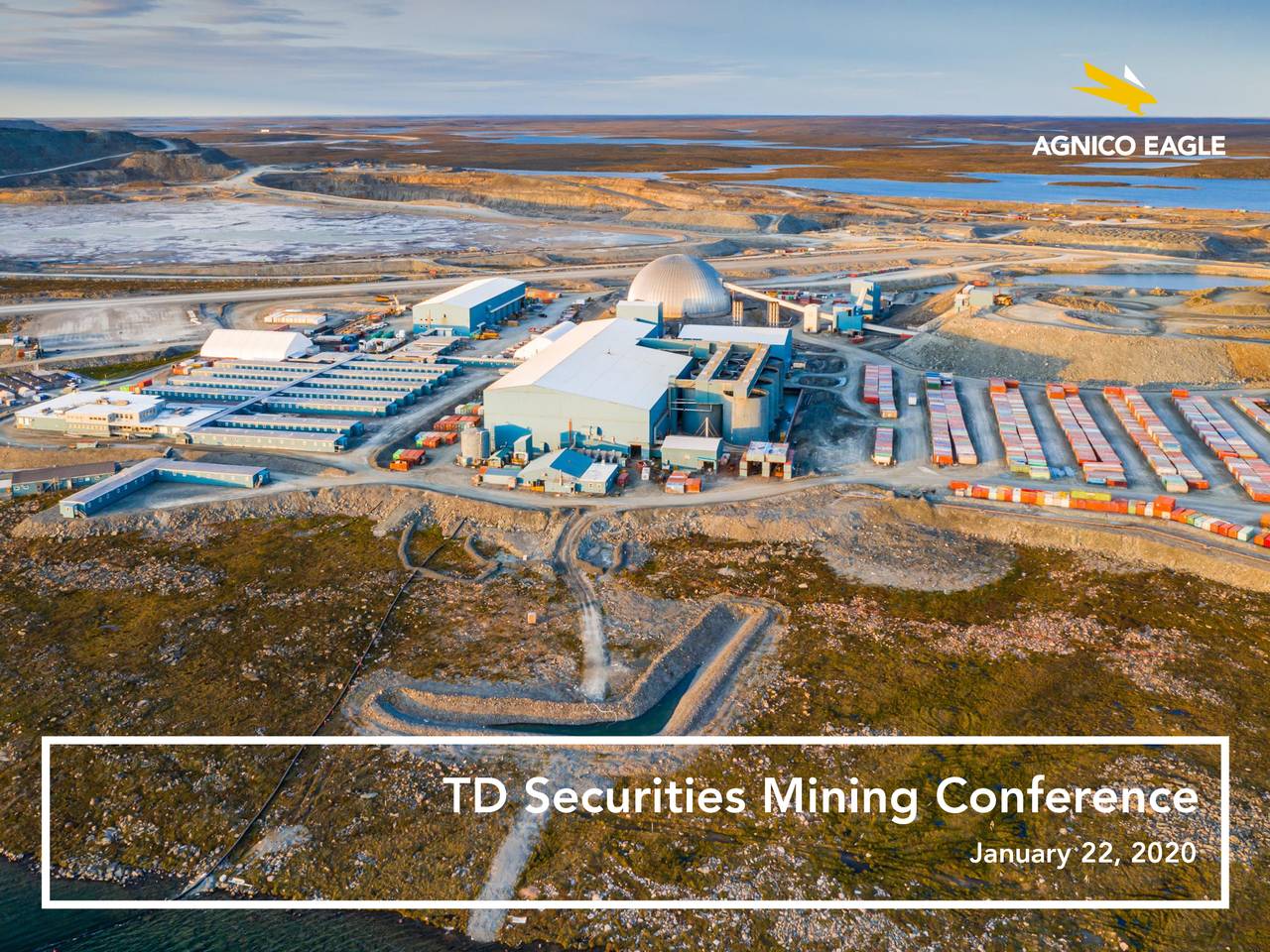Agnico Eagle Mines (AEM) Presents At TD Securities Mining Conference - Slideshow (NYSE:AEM ...
