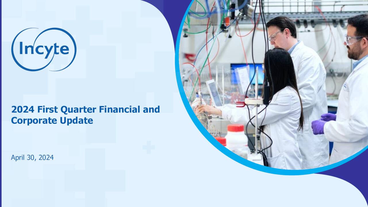 Incyte Corporation 2024 Q1 - Results - Earnings Call Presentation (NASDAQ:INCY) | Seeking Alpha
