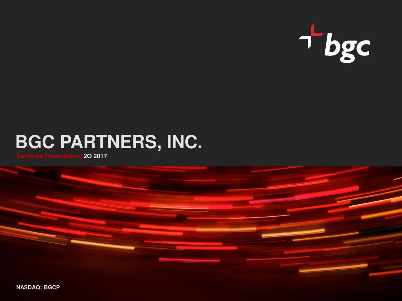 BGC Partners, Inc. 2017 Q2 - Results - Earnings Call Slides (NASDAQ:BGC ...