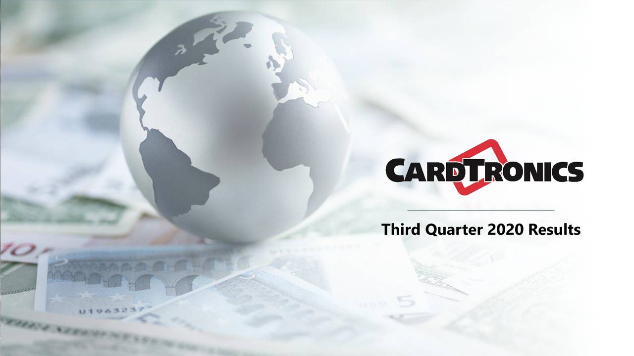 Cardtronics plc 2020 Q3 - Results - Earnings Call Presentation (NASDAQ ...