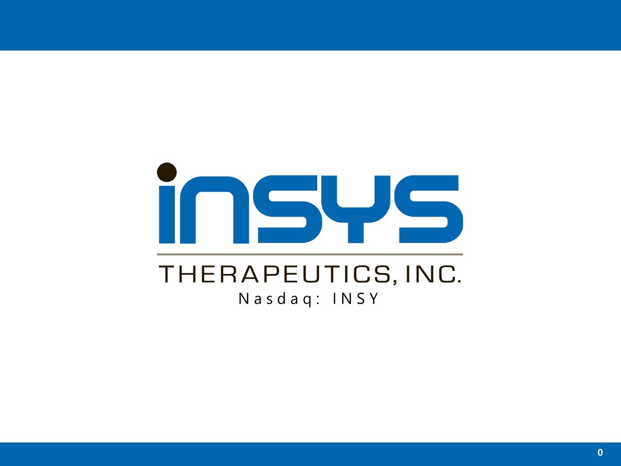 INSYS Therapeutics (INSY) Presents At Jefferies 2017 Global Healthcare ...