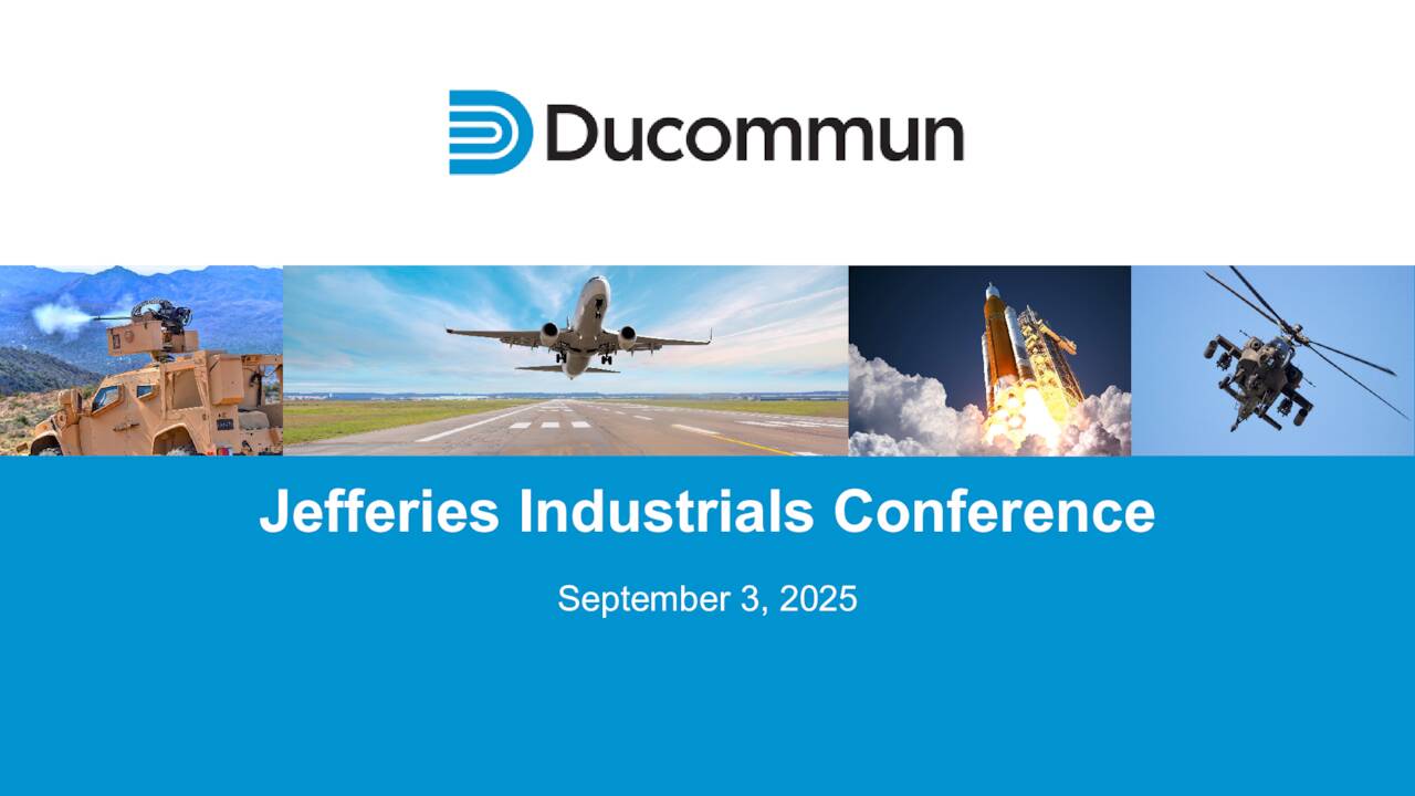 Ducommun Incorporated (DCO) Presents at Jefferies Mining and ...