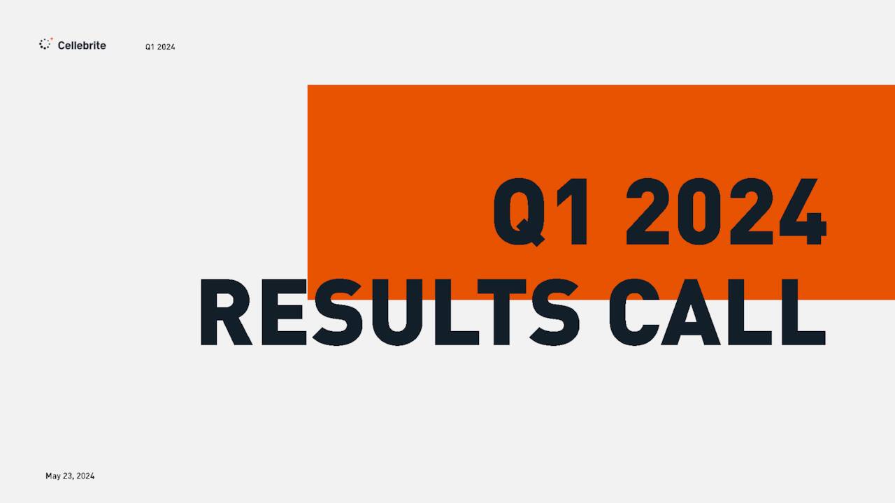 Cellebrite DI Ltd. 2024 Q1 - Results - Earnings Call Presentation ...