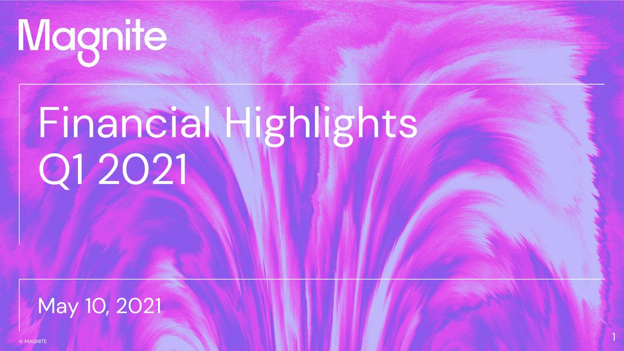 Magnite, Inc. 2021 Q1 - Results - Earnings Call Presentation (NASDAQ:MGNI) | Seeking Alpha