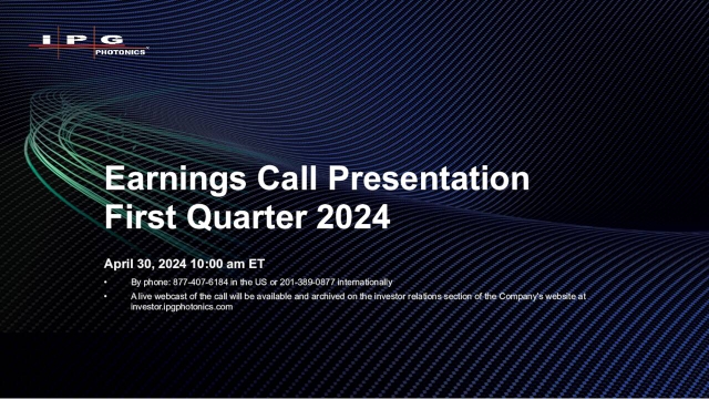 IPG Photonics Corporation 2024 Q1 - Results - Earnings Call ...