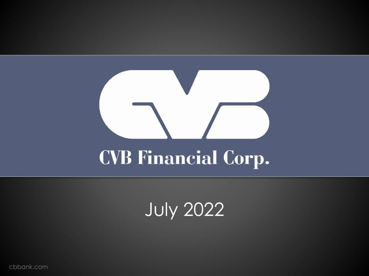 CVB Financial Corp. 2022 Q2 - Results - Earnings Call Presentation ...