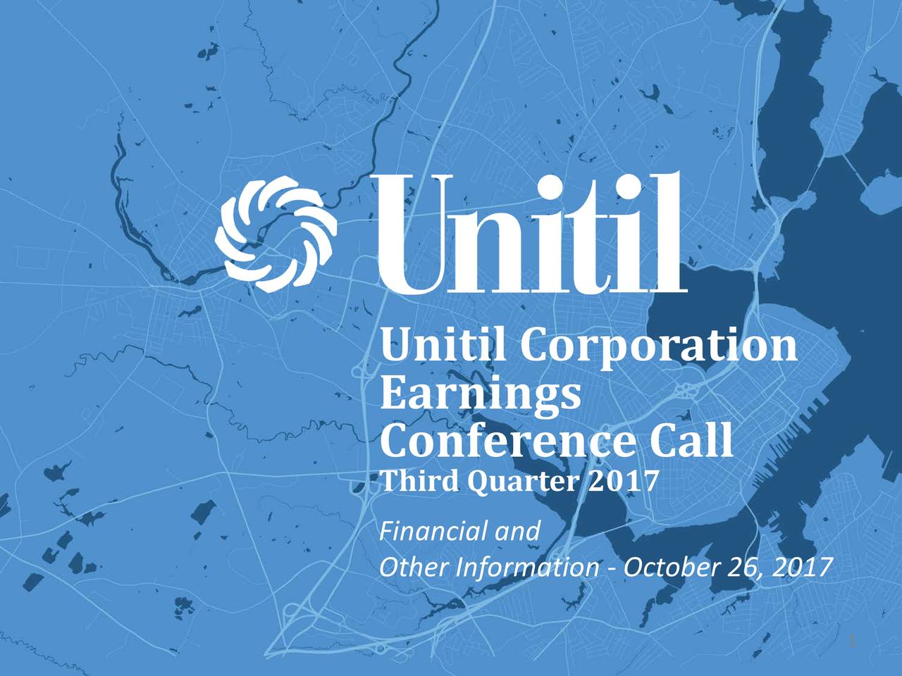 Unitil Corporation 2017 Q3 - Results - Earnings Call Slides (NYSE:UTL ...