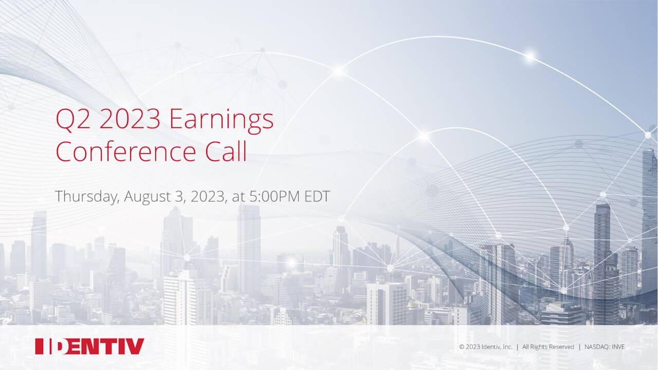 Identiv, Inc. 2023 Q2 - Results - Earnings Call Presentation (NASDAQ:INVE) | Seeking Alpha