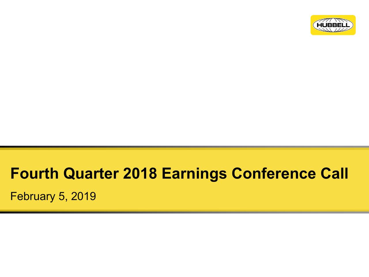Hubbell Inc. 2018 Q4 - Results - Earnings Call Slides (NYSE:HUBB ...