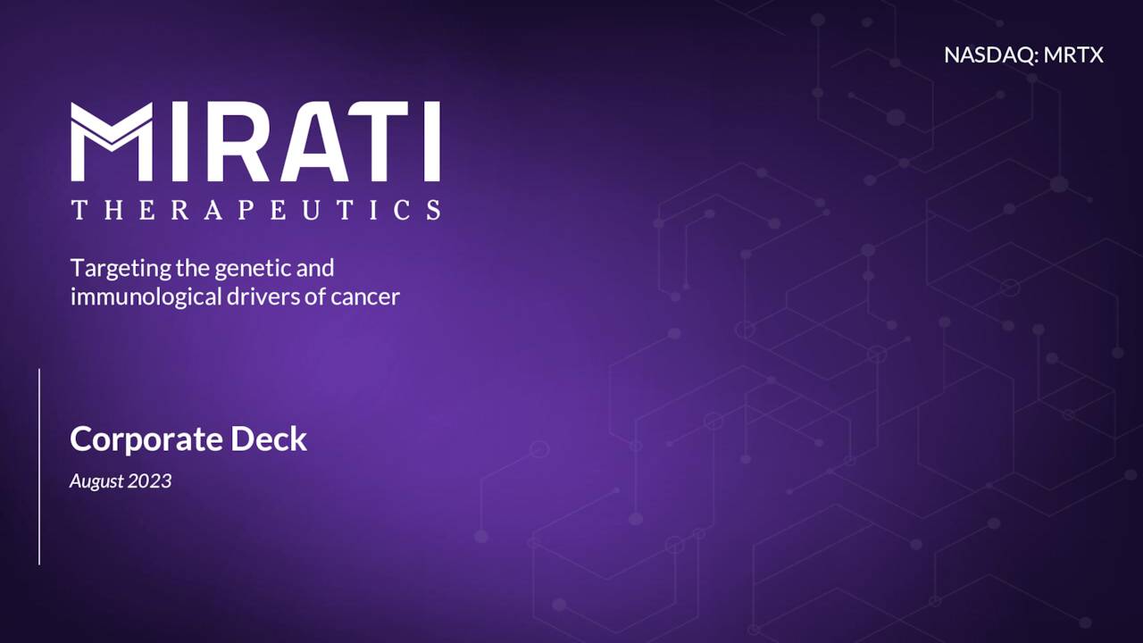 Mirati Therapeutics, Inc. 2023 Q2 - Results - Earnings Call ...