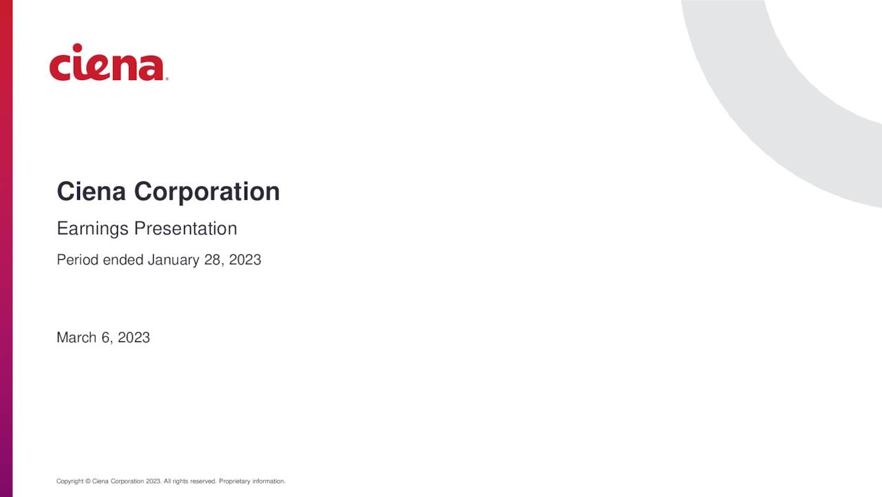 Ciena Corporation 2023 Q1 - Results - Earnings Call Presentation (NYSE:CIEN) | Seeking Alpha