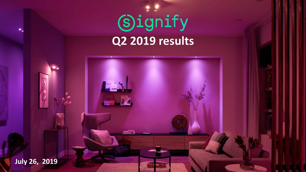 Signify N.V. 2019 Q2 - Results - Earnings Call Slides (OTCMKTS:PHPPY) | Seeking Alpha