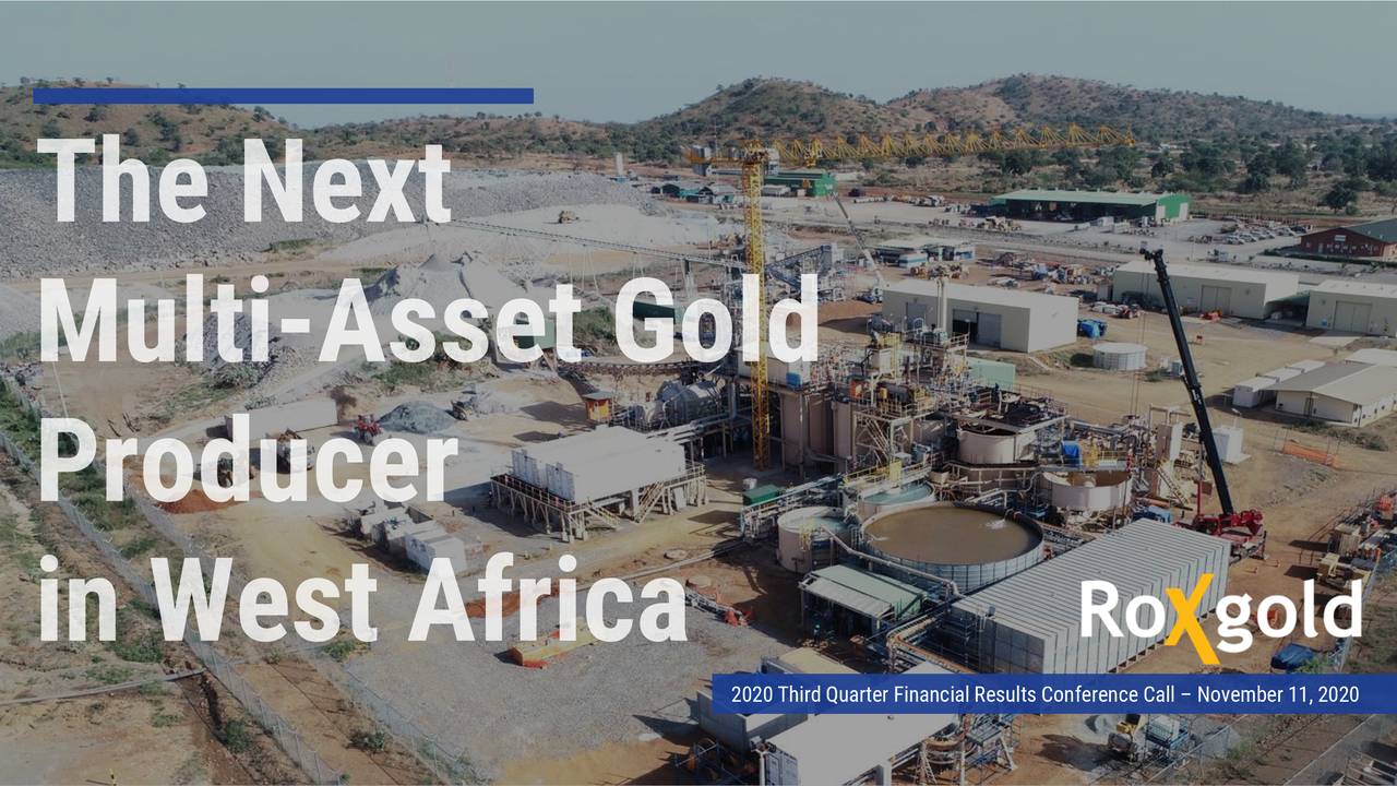 Roxgold Inc. 2020 Q3 - Results - Earnings Call Presentation (OTCMKTS ...