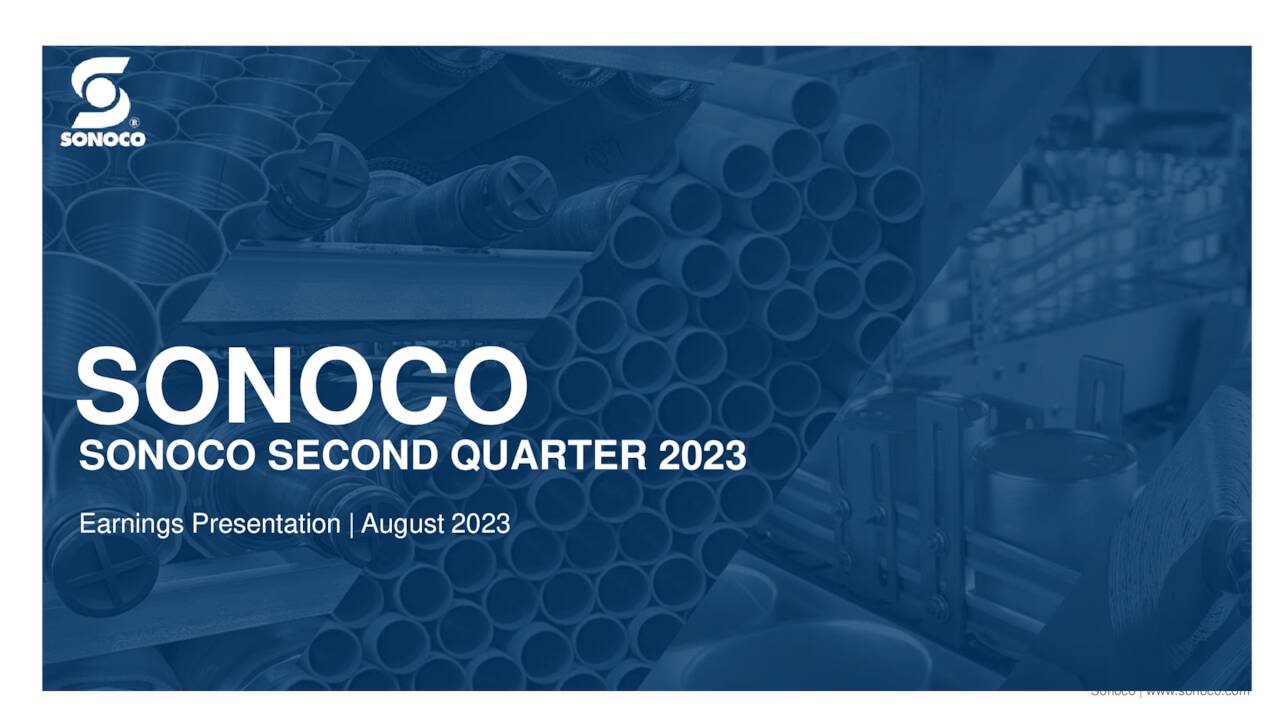Sonoco Products Company 2023 Q2 - Results - Earnings Call Presentation (NYSE:SON) | Seeking Alpha